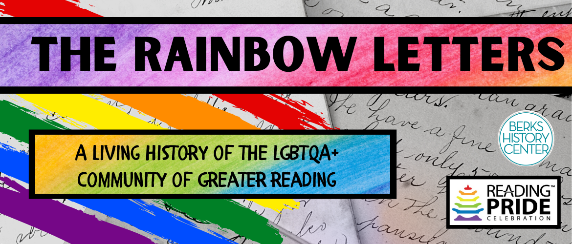 Reading PRIDE Partners with Berks History Center to Collect LGBTQA+ ...