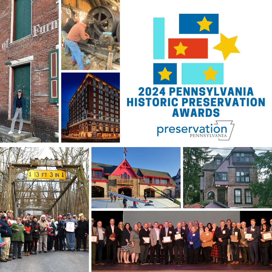 Nominations Open for 2024 Pennsylvania Historic Preservation Awards - BCTV